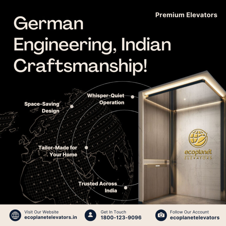 EcoPlanet Elevators – German Engineering, Indian Craftsmanship!